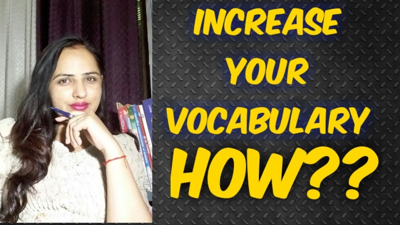 How to increase your vocabulary || Best way to increase vocabulary ...