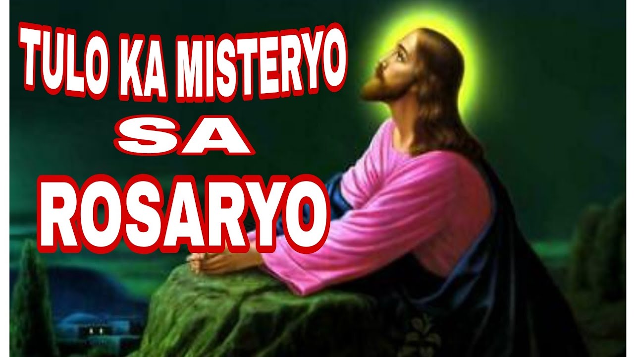 Ang Misteryo Sa Rosaryo KALIPAY KASAKIT UG HIMAYA BISAYA YouTube ang-misteryo-sa-rosaryo-kalipay-kasakit-ug-himaya-bisaya-youtube