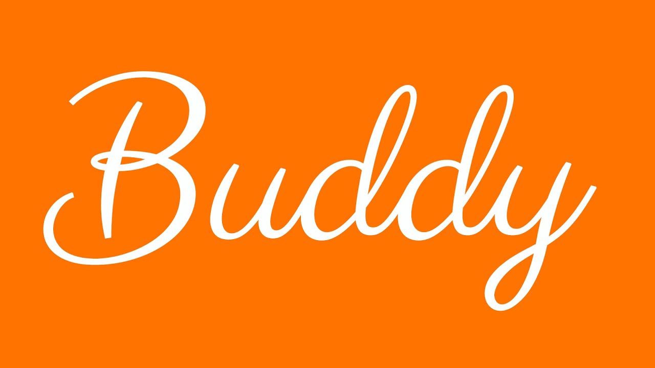 Learn how to Sign the Name Buddy Stylishly in Cursive Writing - YouTube