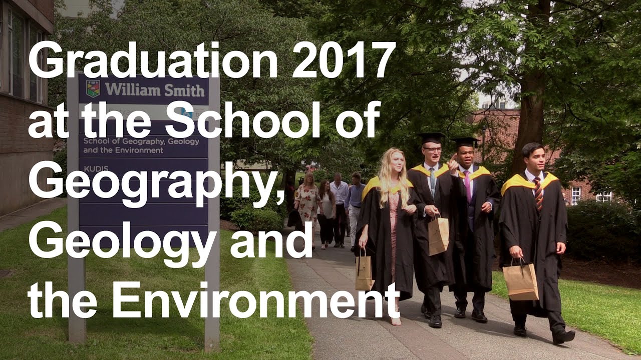 Graduation 2017 at the School of Geography, Geology and the Environment ...