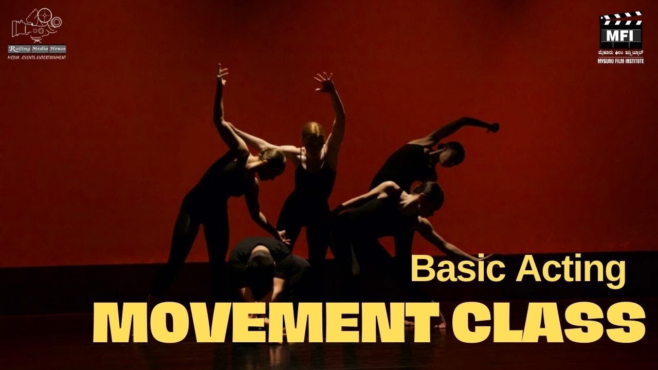 Acting Movement Class | Basic Acting | Mysuru Film Institute | Rolling ...