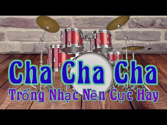 Cha cha cha Tempo 132 | Nhạc nền để tập đàn | Trống nền | Khúc Nhạc Vui ...