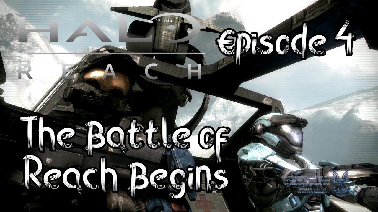 Halo: Reach - Episode 4 (The Battle of Reach Begins) - YouTube