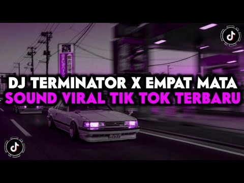 DJ TERMINATOR X EMPAT MATA MAMAN FVNDY SOUND VIRAL TIK TOK TERBARU ...