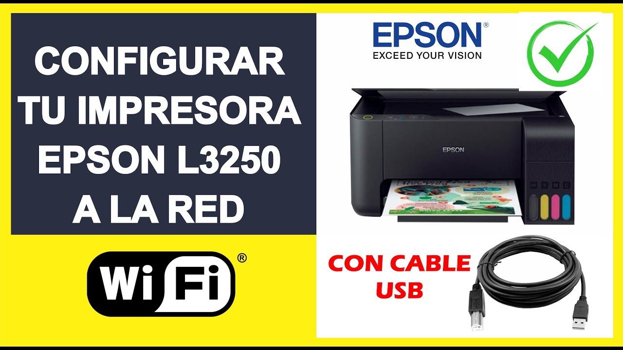 CONFIGURAR IMPRESORA EPSON L3250 A LA RED WIFI CON CABLE USB - YouTube
