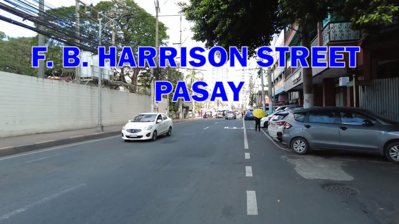 F. B. Harrison Street, Pasay / 04 Valhalla Street to Williams Street ...
