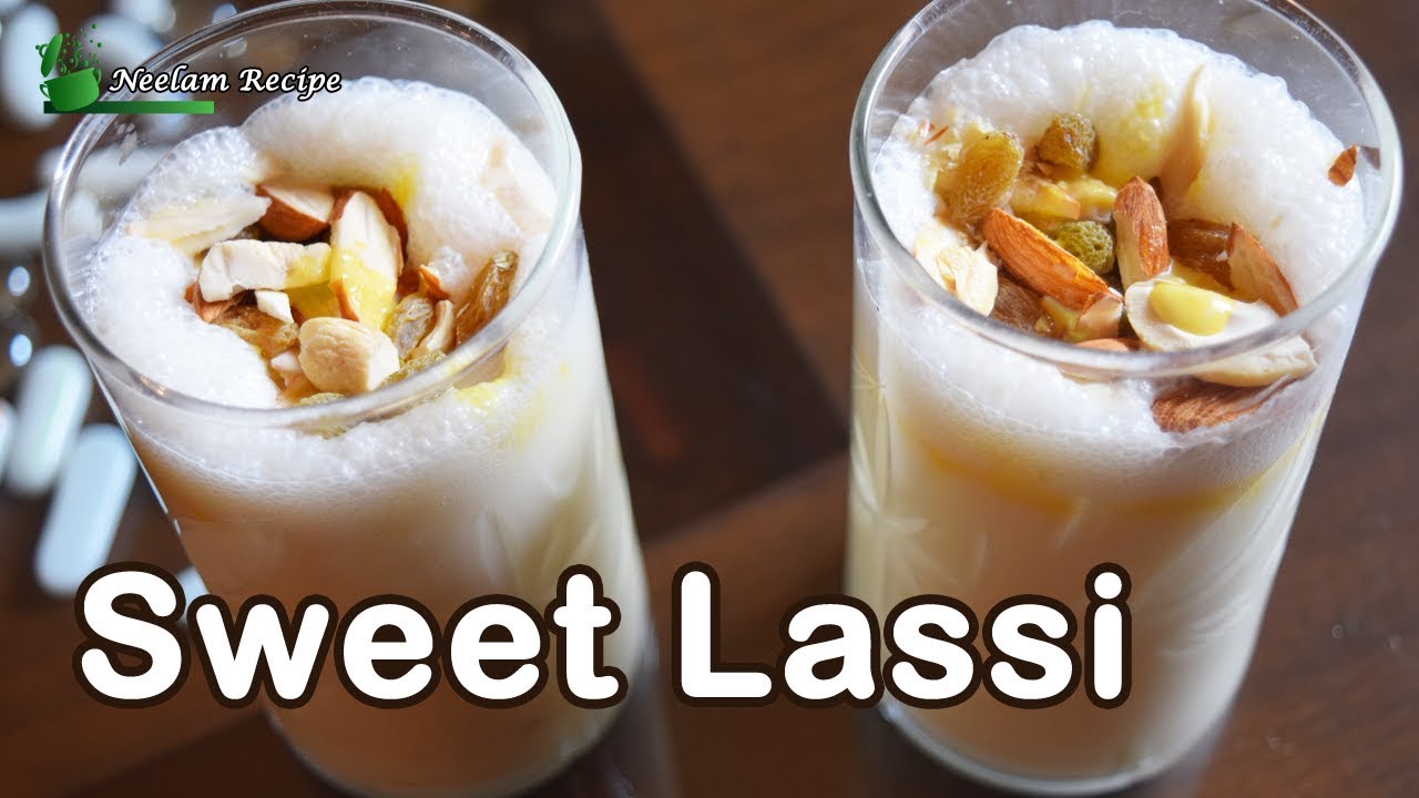 Sweet Lassi - Summer Special Drink Meethi Lassi with Dry fruit ...