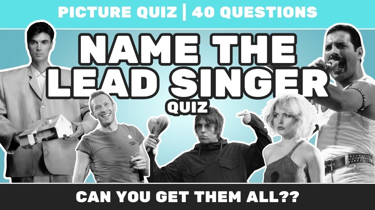 NAME THE LEAD SINGER | Can you name them all?? - YouTube