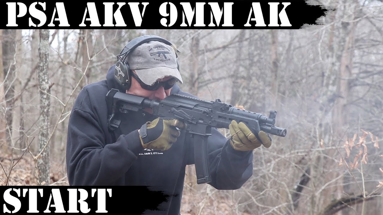 PSA AKv - 9mm AK: It starts now... - YouTube