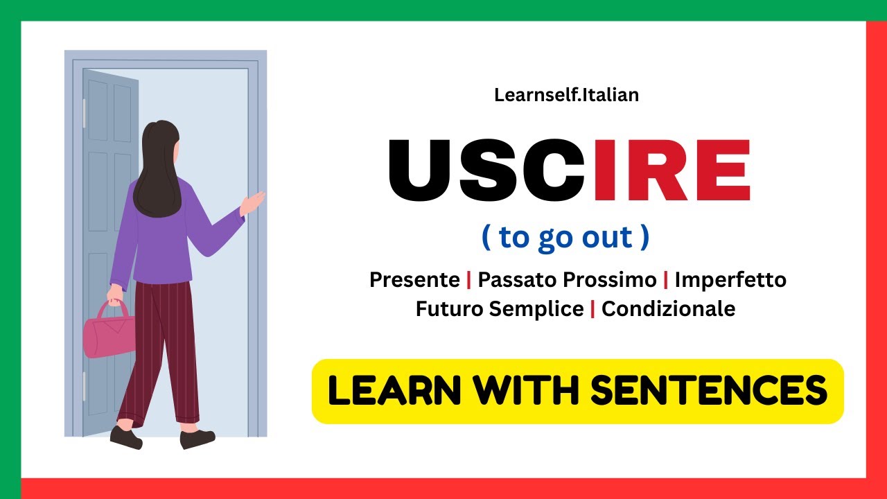 Uscire ( to go out ) | Italian sentences | Italian conjugations - YouTube