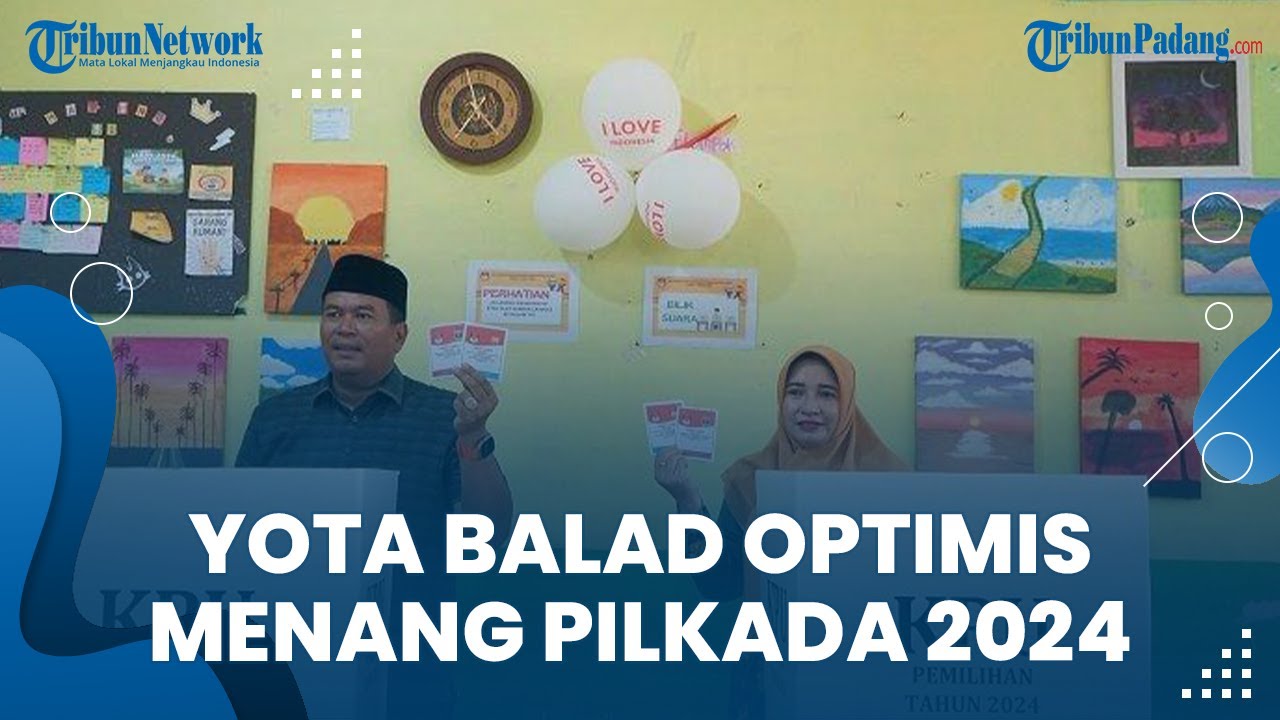 Yota Balad Optimis Menang Pilkada 2024 - YouTube