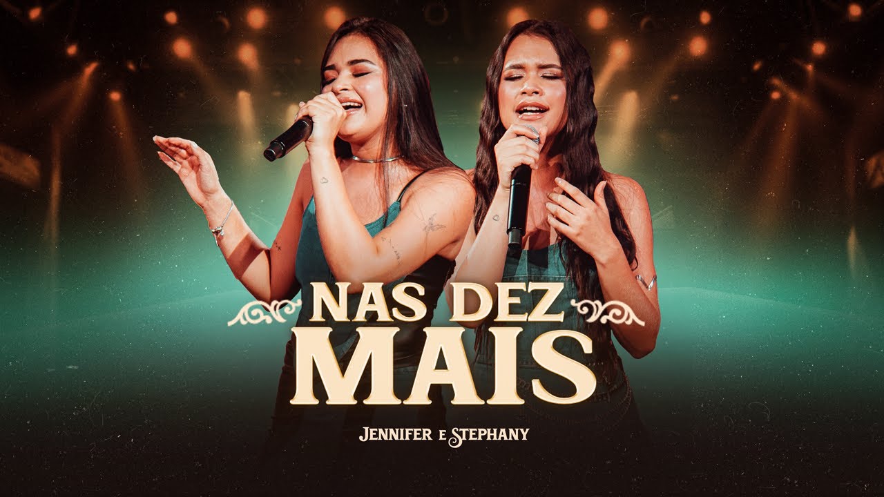 Jennifer e Stephany - Nas Dez Mais (Dvd TocAquela) - YouTube