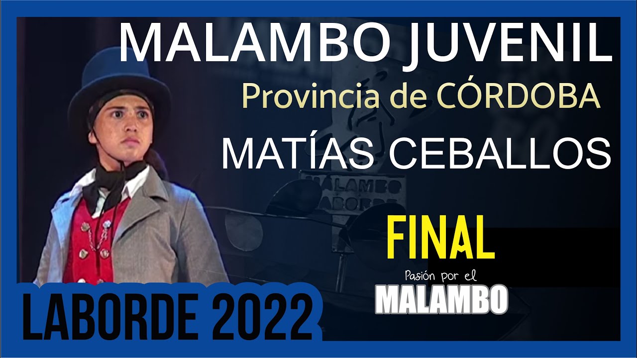 Laborde 2022 Malambo JUVENIL MATIAS CEBALLOS Provincia de CÓRDOBA - YouTube