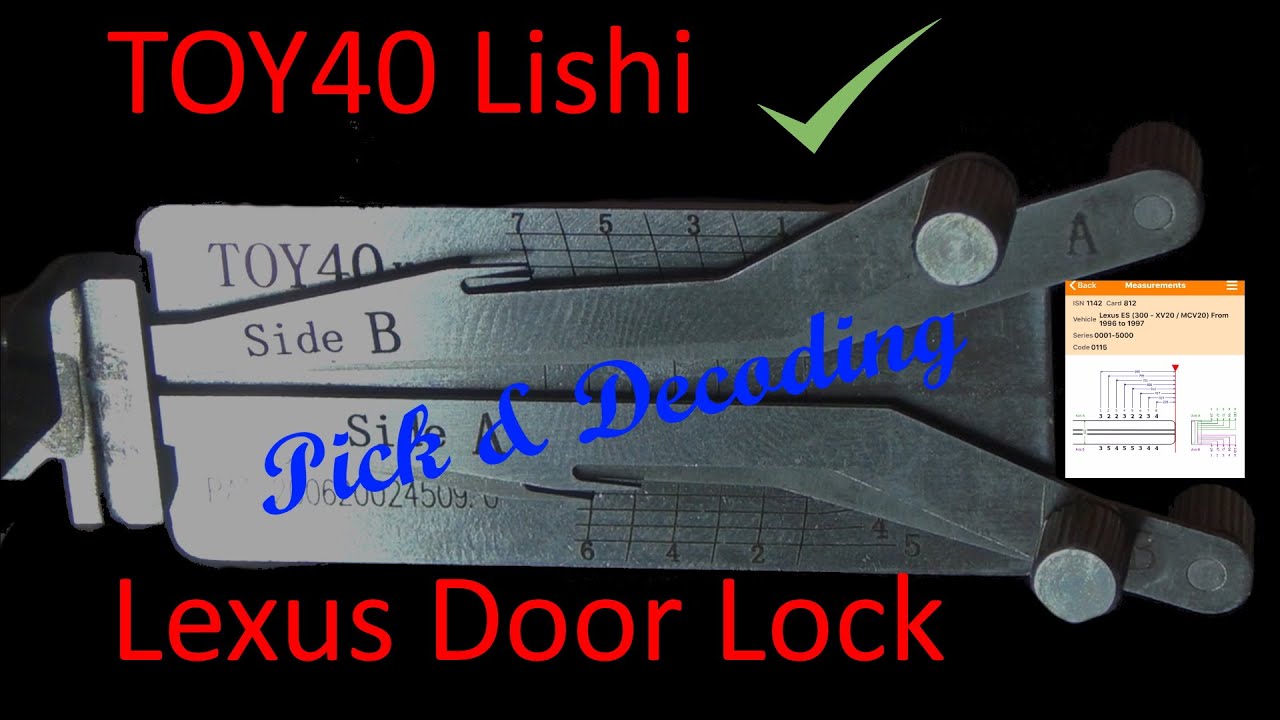 (470) Using TOY40 Lishi & InstaCode to Pick & Decode a Lexus Door Lock ...