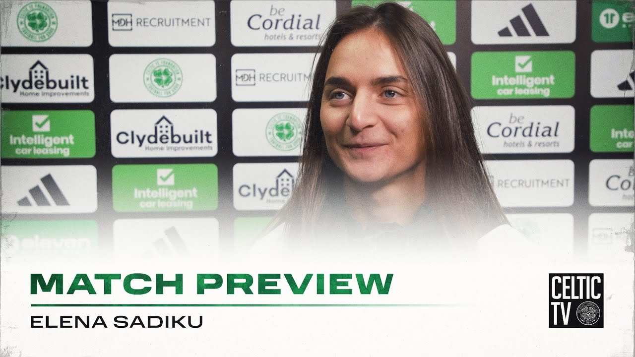 Match Preview with Elena Sadiku | Hibernian v Celtic FC Women - YouTube