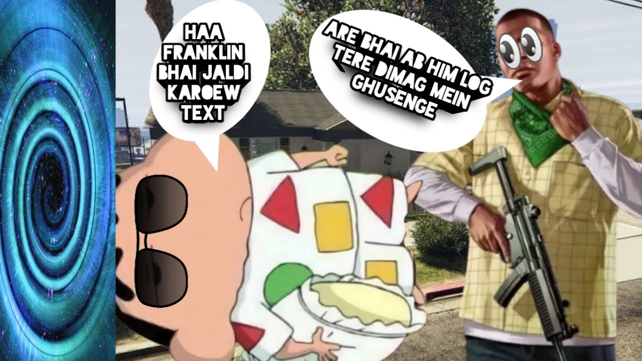Franklin chop shin-chan bhai aap log mere dimag mein ghusenge aap log ...