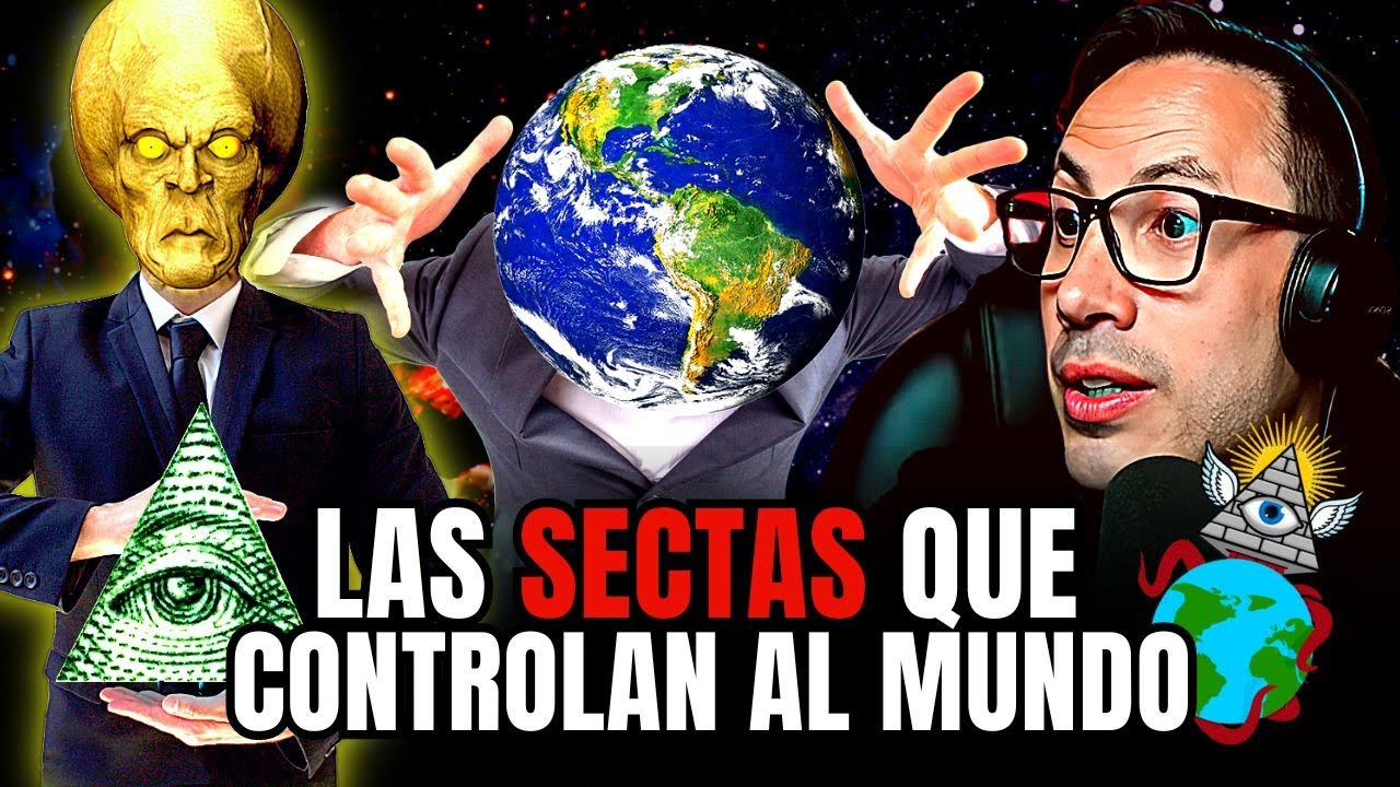 Las "SECTAS" que CONTROLAN al MUNDO | Análisis #Sectas #política - YouTube