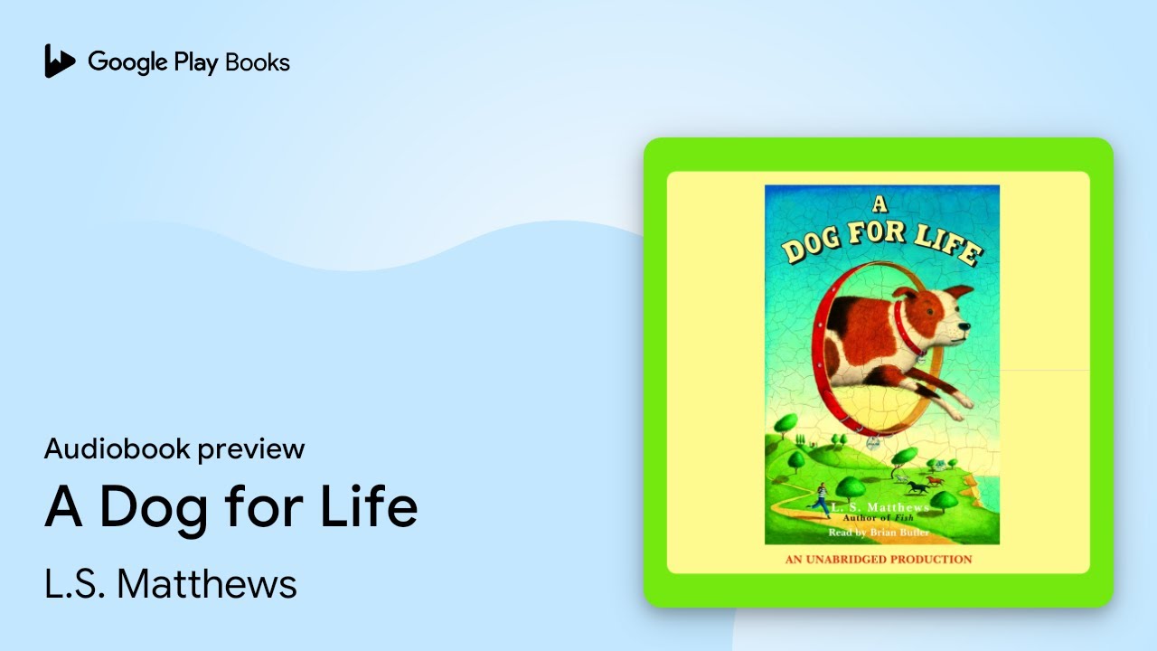 A Dog for Life by L.S. Matthews · Audiobook preview - YouTube