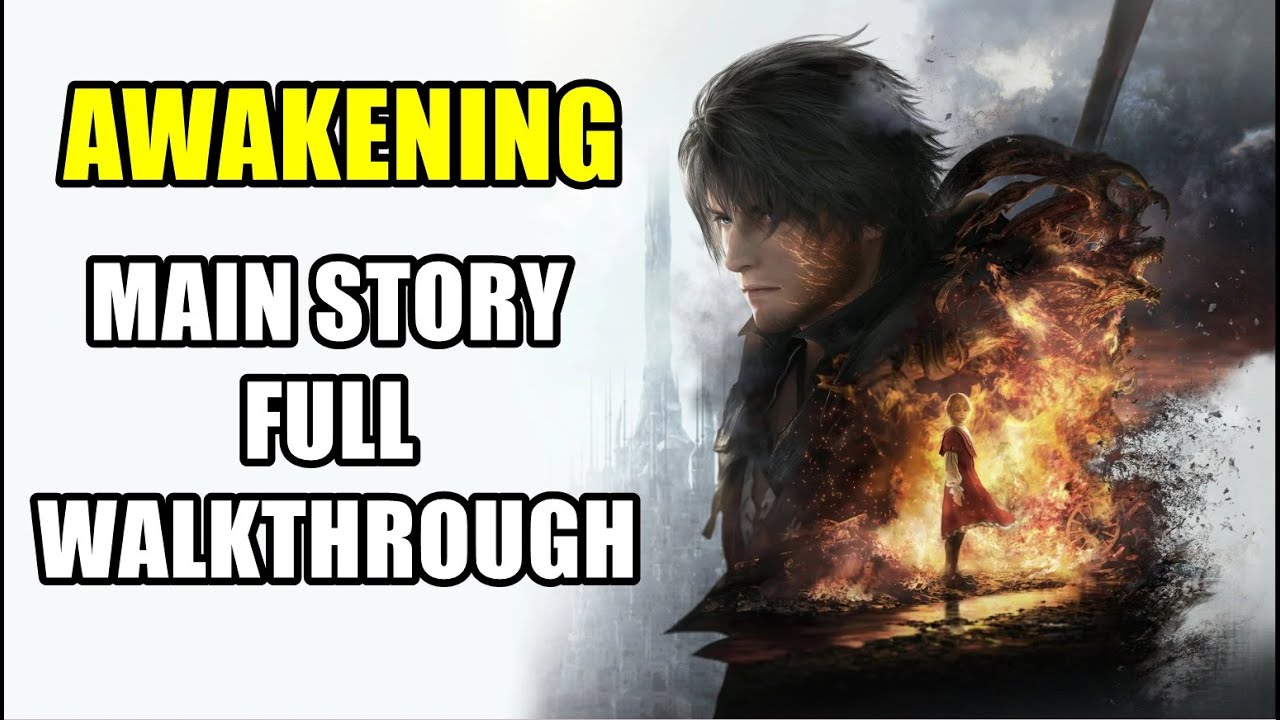 Final Fantasy XVI - Awakening Main Story Full Walkthrough - YouTube