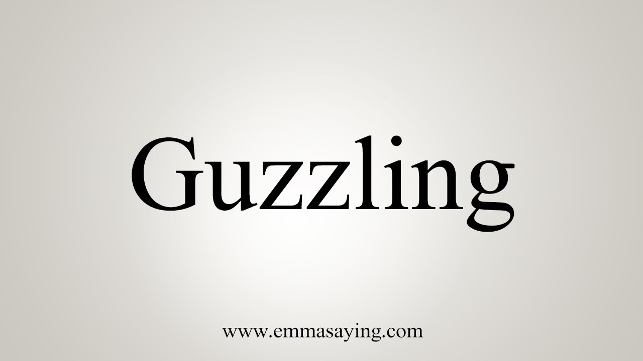 How To Say Guzzling - YouTube