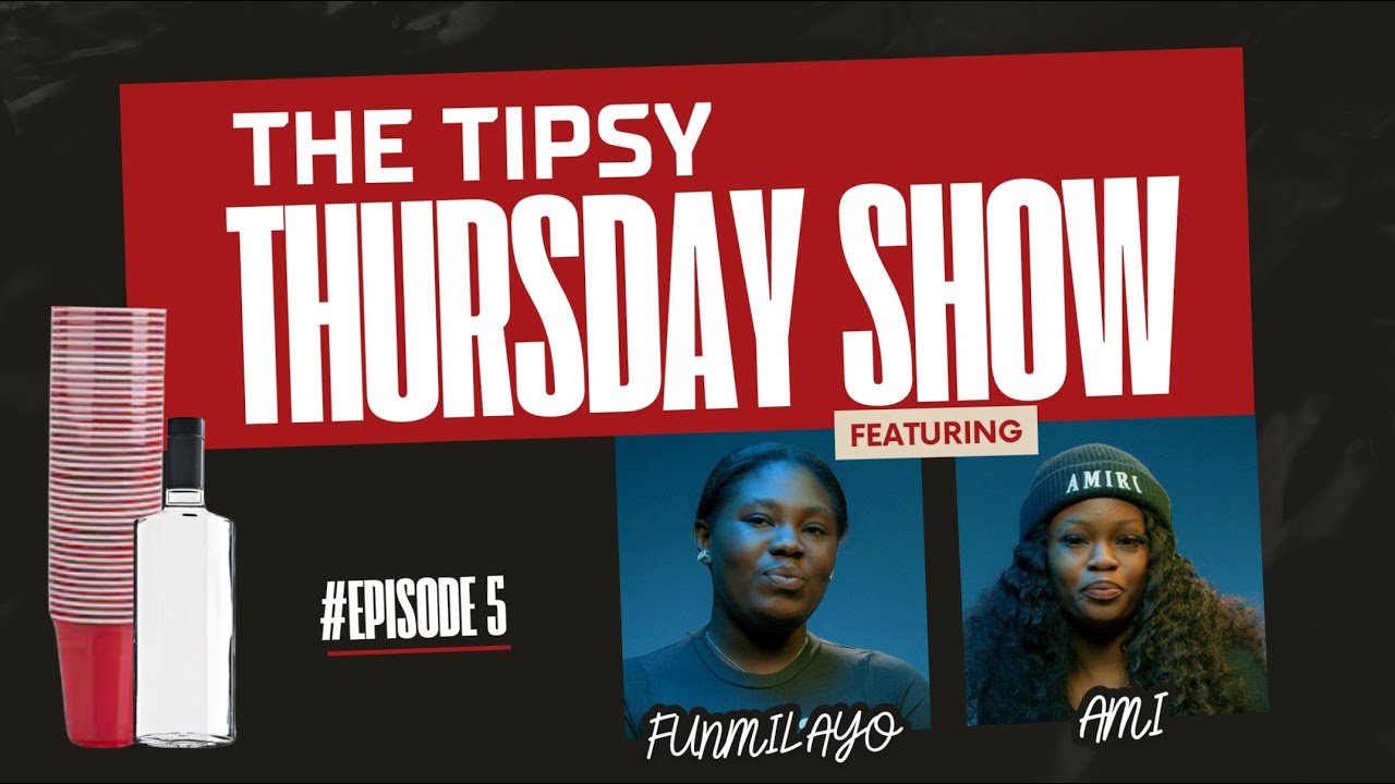 Funmi and Ami features on Tipsy Thursday show - YouTube
