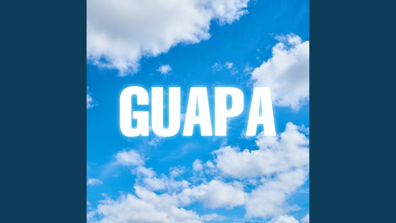 Guapa - YouTube
