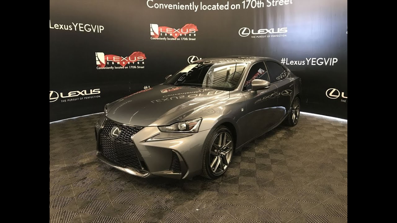 Gray 2017 Lexus IS 350 IS 350 Review Edmonton Alberta - Lexus of ...
