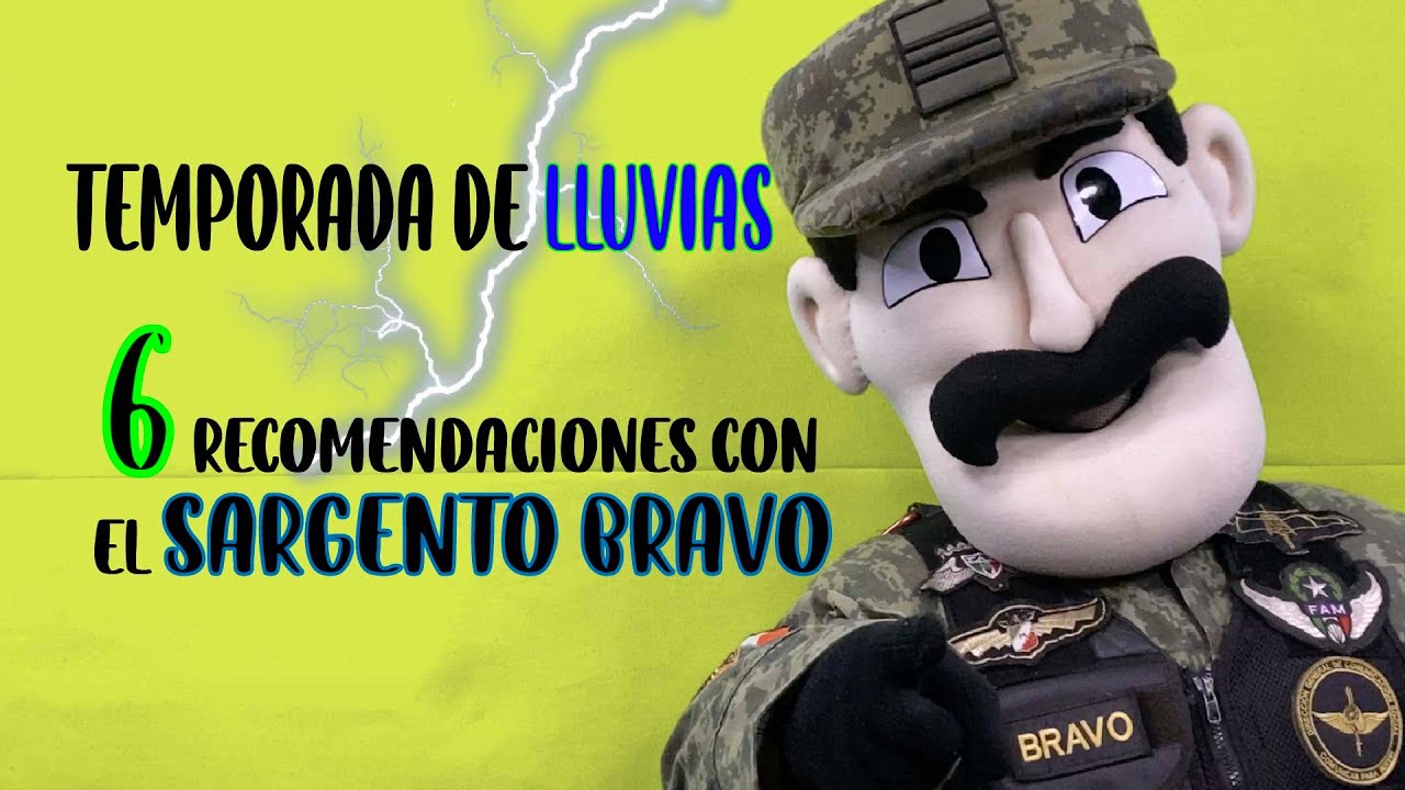 El Sargento Bravo te da tips para protegerte en esta temporada de ...