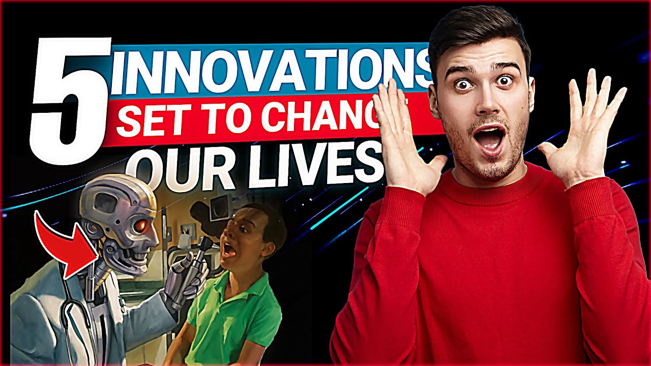 Exploring five Innovations Set to Change Our Lives - Thrive Tactics ...