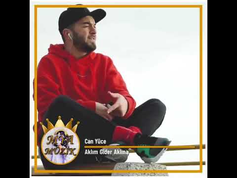 Can Yüce - Aklım Gider Aklına