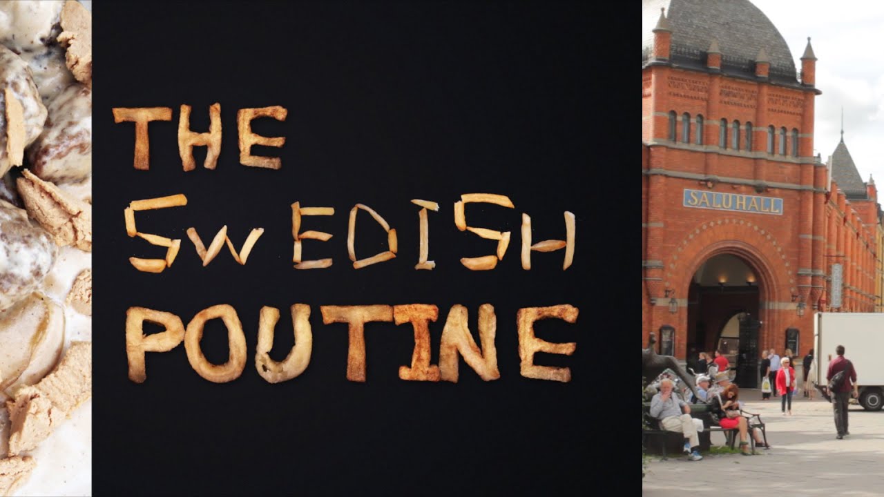The Swedish poutine (Ep.7 - Eng) - YouTube