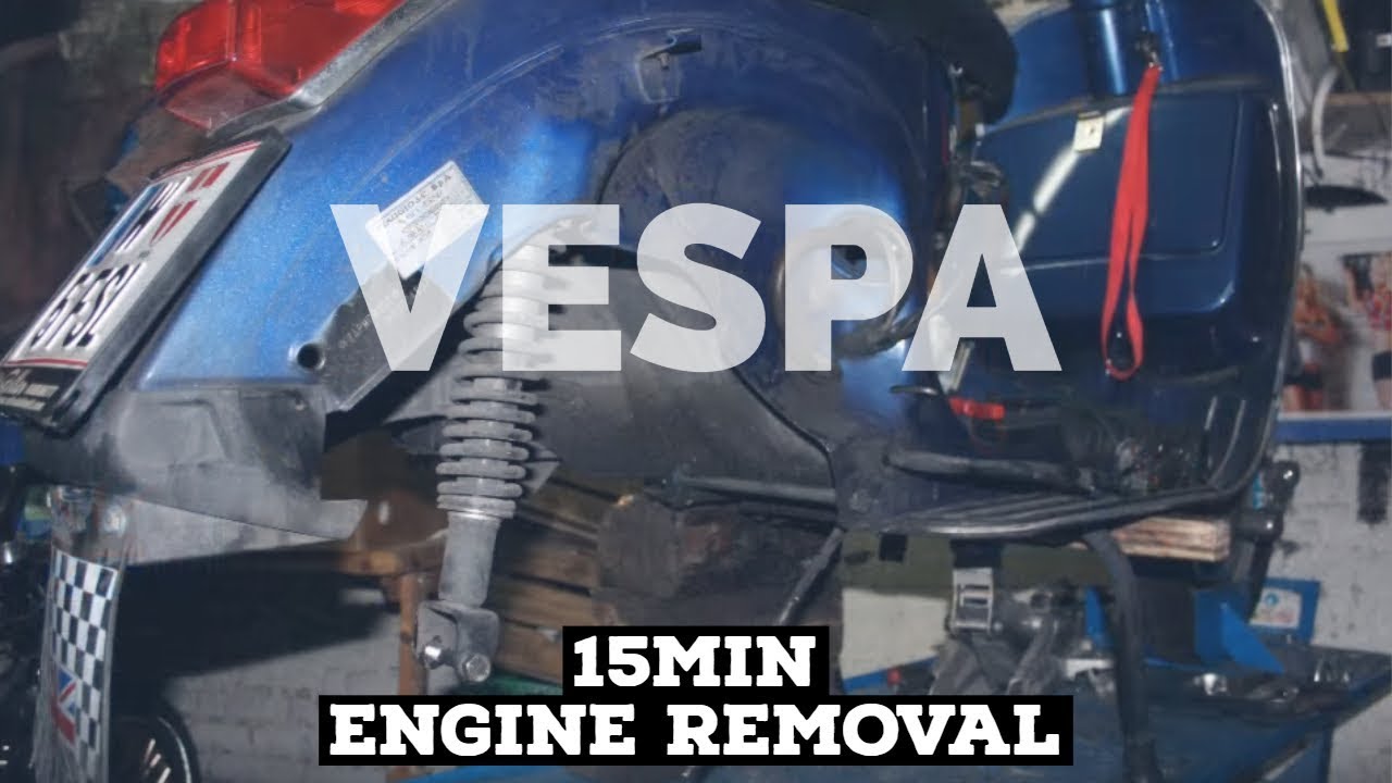 15min VESPA px ENGINE REMOVAL | FMP-Solid PASSion | - YouTube