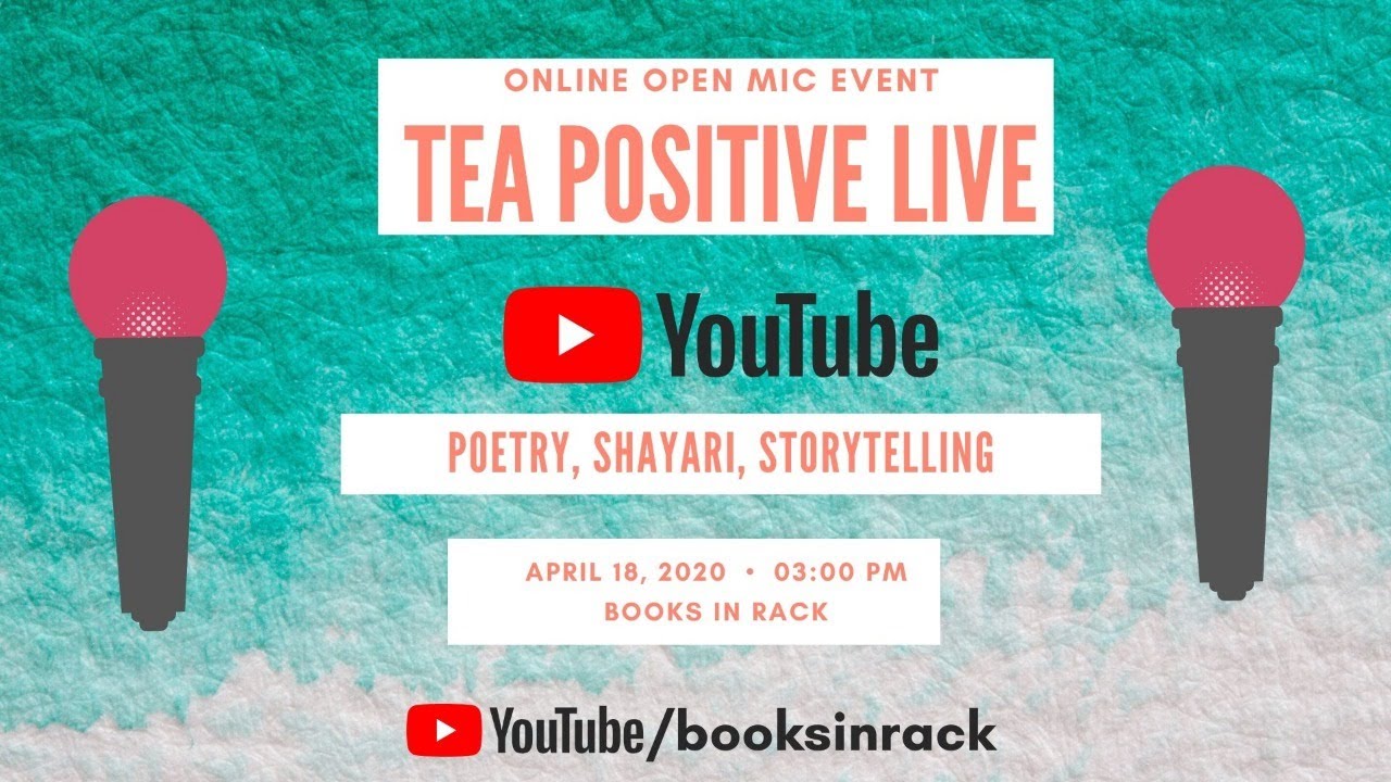 Tea Positive Open Mic | Books In Rack | Live Stream - YouTube