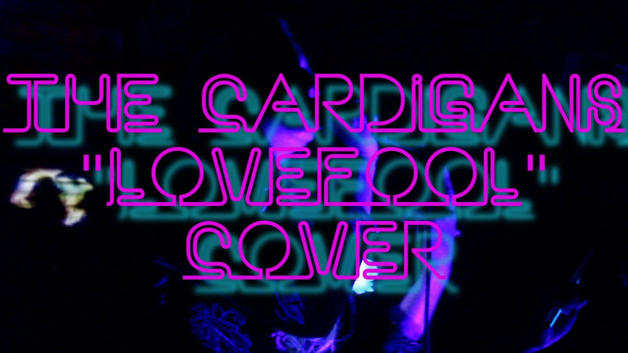 Prom Date - The Cardigans "Lovefool" Cover (Live at CoRK Art District ...