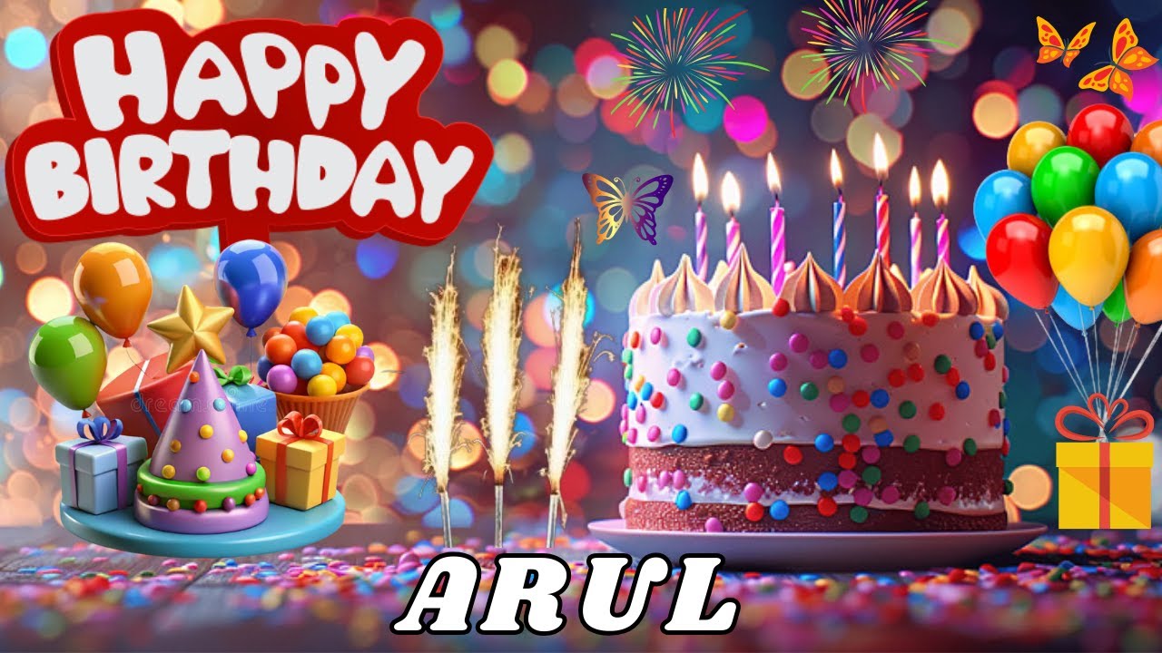 Happy Birthday Arul, Birthday Wishes, Birthday Song, hbd - YouTube