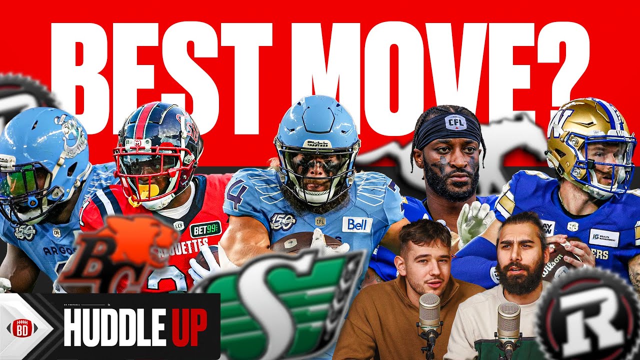 What was the BEST signing of CFL Free Agency? | Huddle Up - YouTube