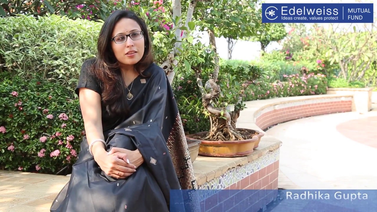 Edelweiss Equity Savings Advantage Fund - Radhika Gupta, CEO, Edelweiss ...