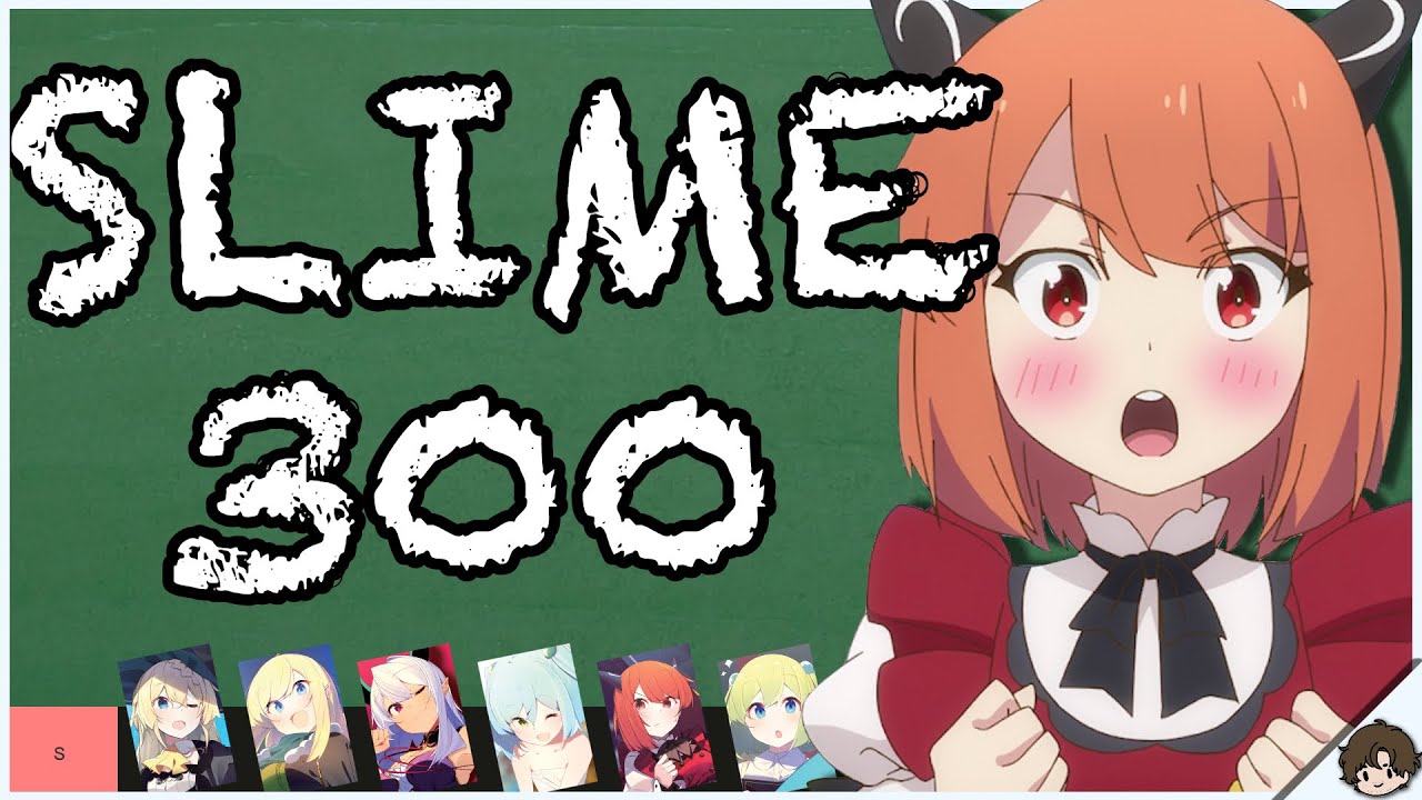 A Super Scientific Ranking of the Girls in Slime 300 (I've Been Killing ...