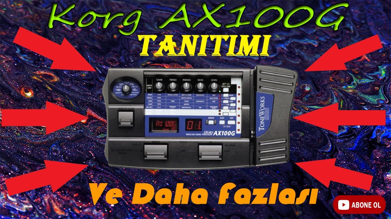 Korg ax 100g | Tolgahan Yıldız Ton Yazılım Süreci ve Prosesör/Pedal ...