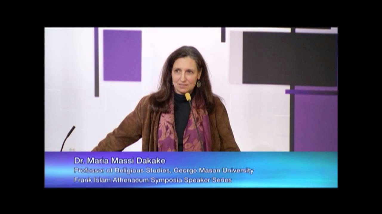 Frank Islam Athenaeum Symposia: Maria Dakake - YouTube
