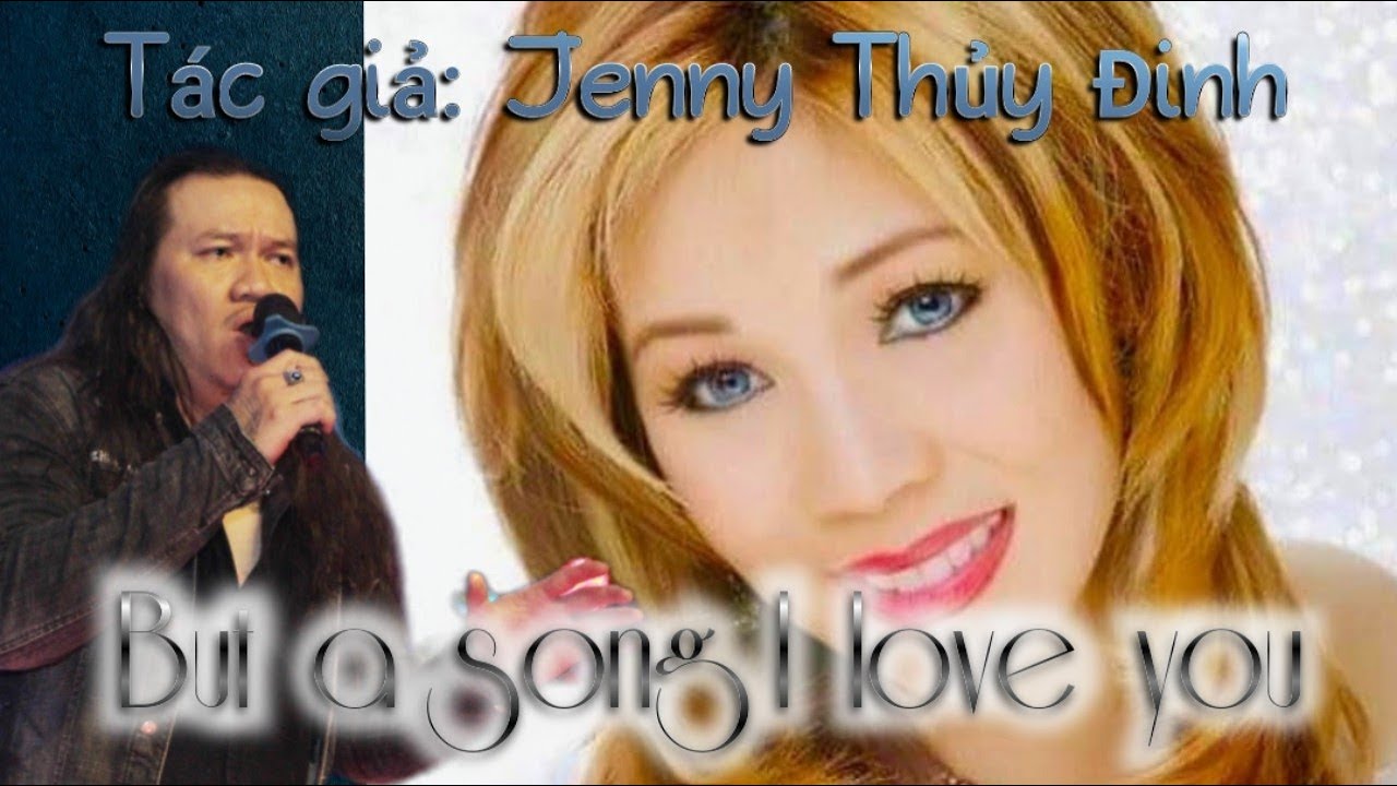 But A Song Love You - Le Huy | Author: Jenny Thuy Dinh - YouTube