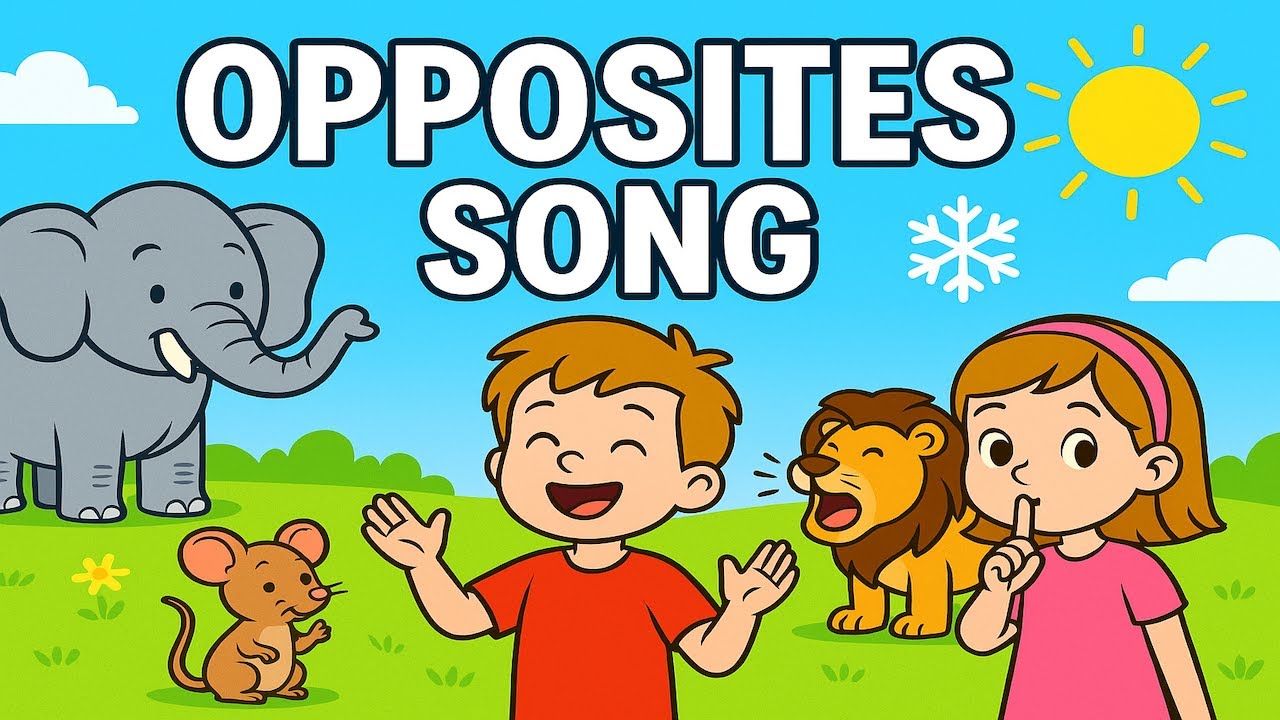 Opposites Song for Kids | Learn Big & Small, Hot & Cold, Fast & Slow ...