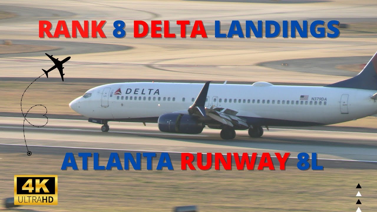 RANK 8 DELTA LANDINGS: Atlanta Plane Spotting in 4K - YouTube