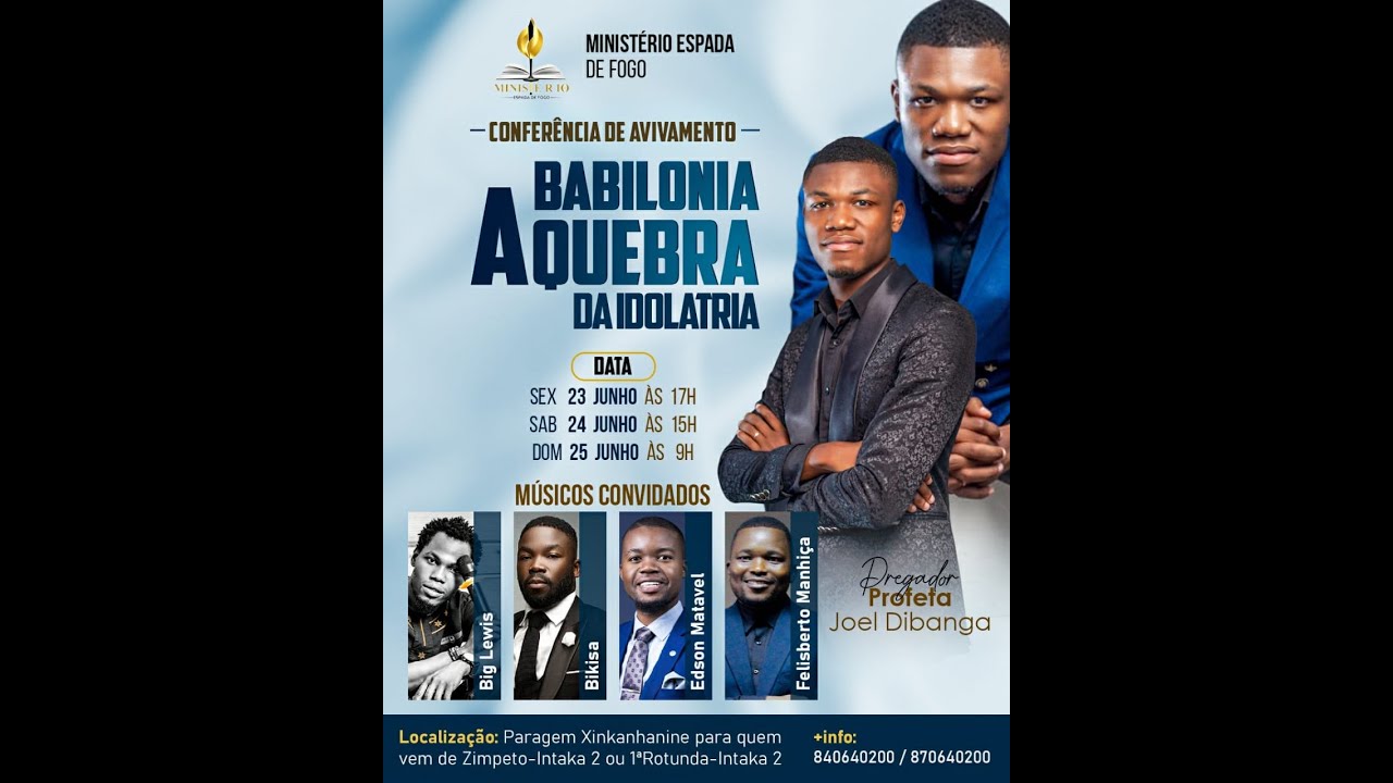 BABILONIA, A QUEBRA DA IDOLATRIA- co PROFETA JOEL DIBANGA - EM DIRECTO ...