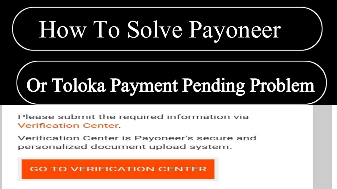 How To Solve Payoneer Upcoming Payment Problem || Payoneer toloka ...