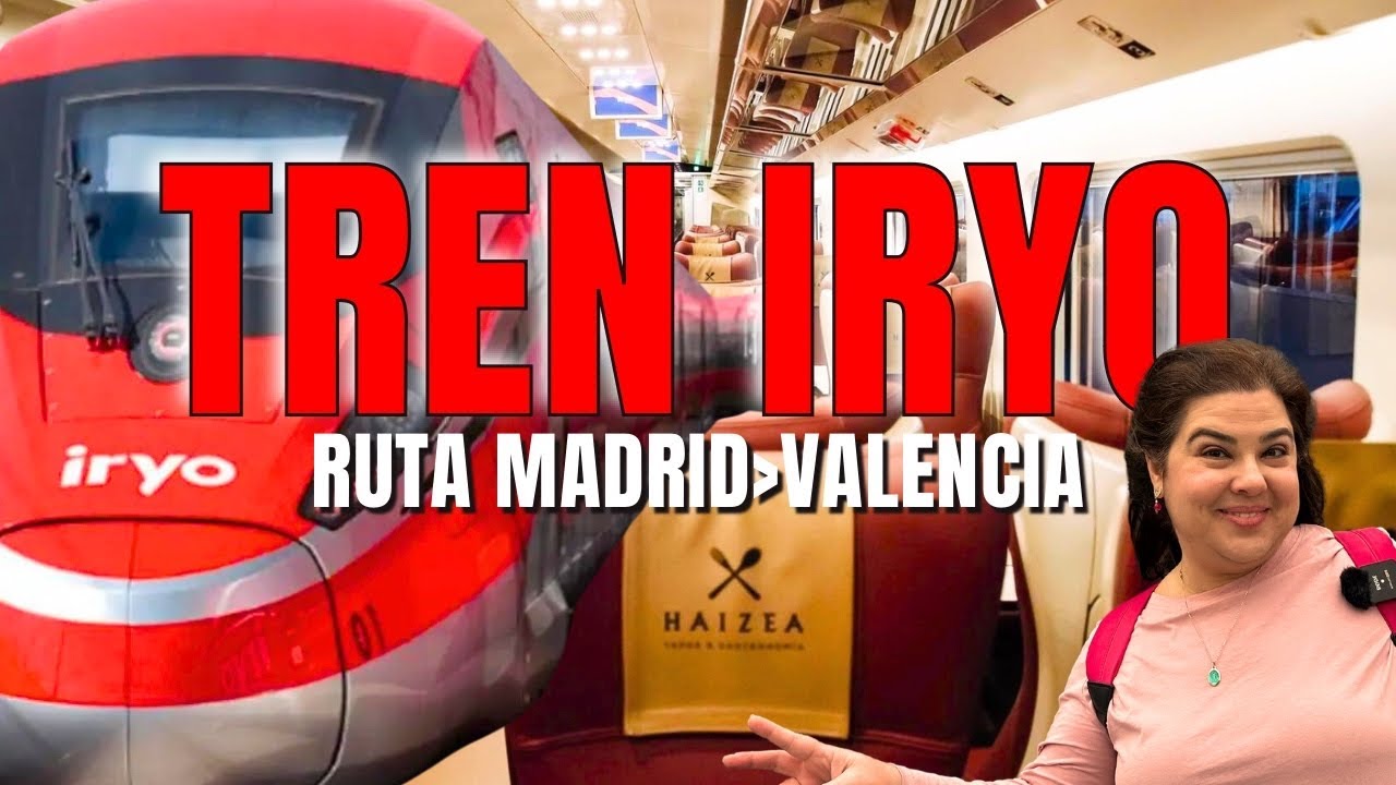 Viaje en Tren Iryo: Madrid a Valencia | Experiencia Completa 🌄 - YouTube