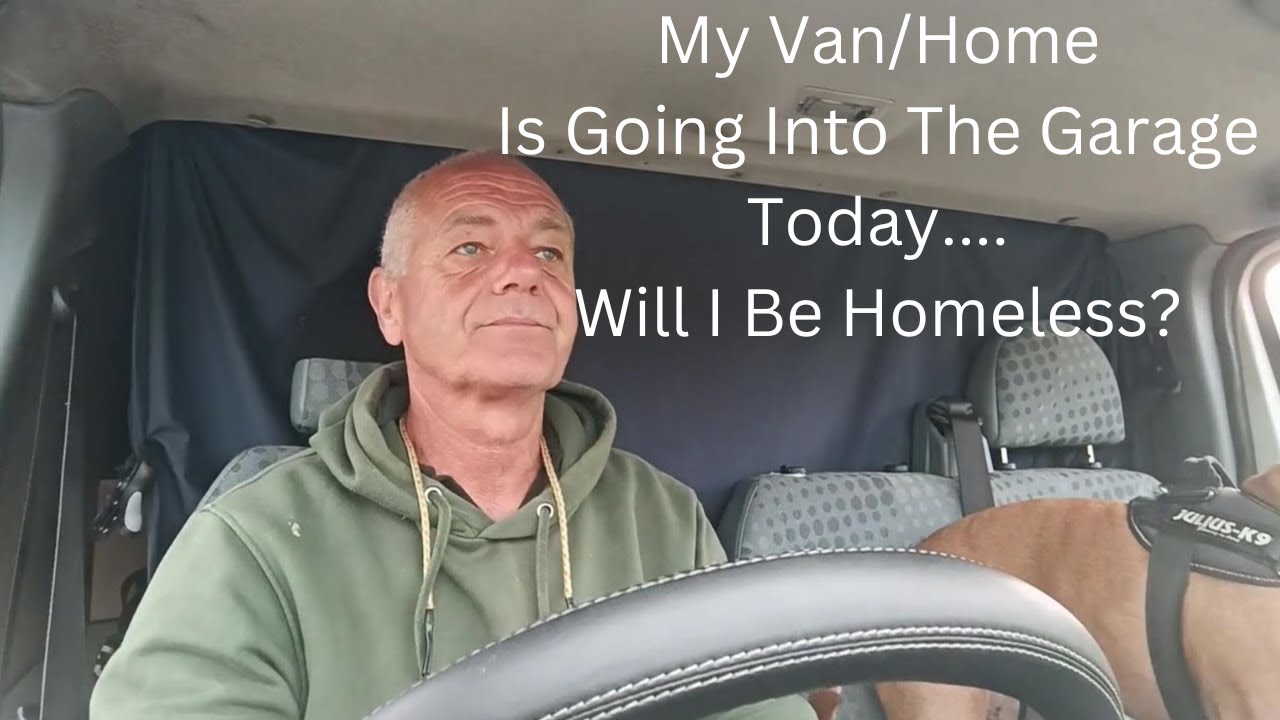 My Van Is going Into The Garage Today. Will I Be Homeless Tonight? - YouTube