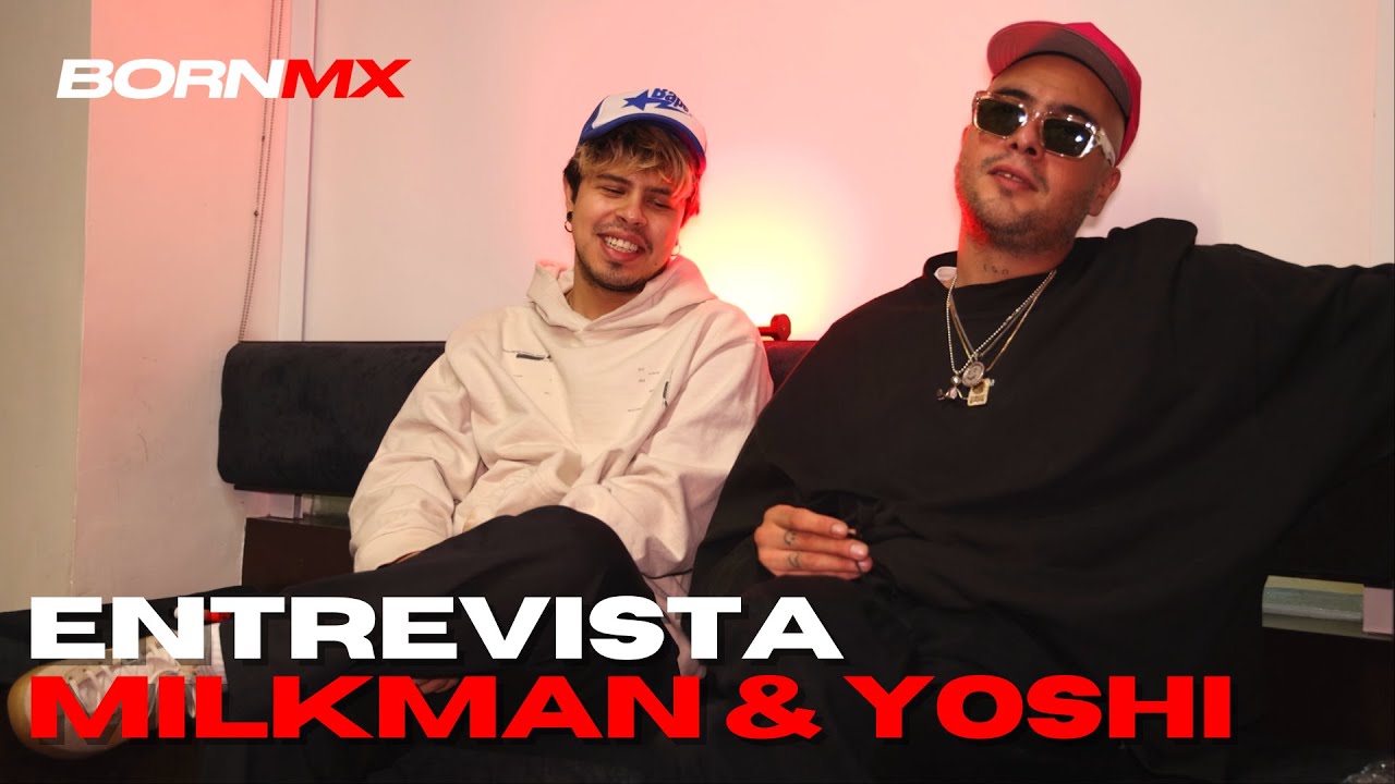 Milkman & Yoshi hablan acerca de la INDUSTRIA MUSICAL / Entrevista BORN ...