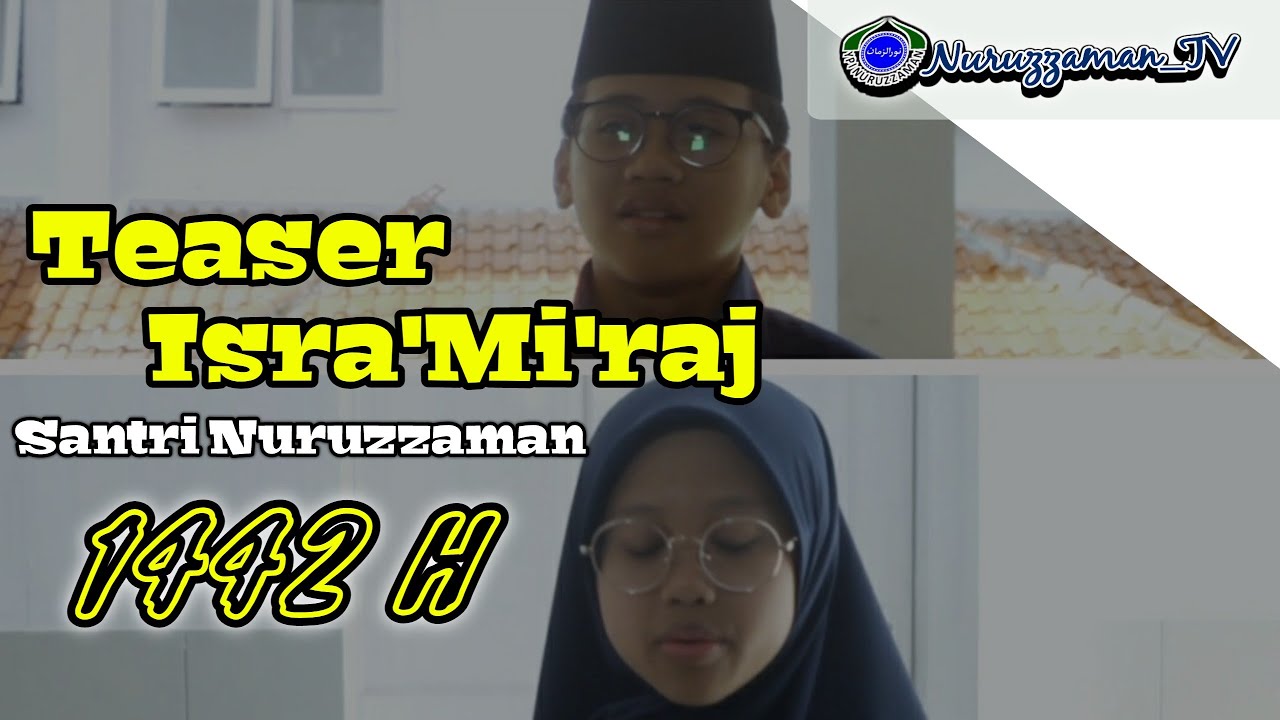 Teaser Acara Isra' Mi'raj Santri Nuruzzaman - YouTube