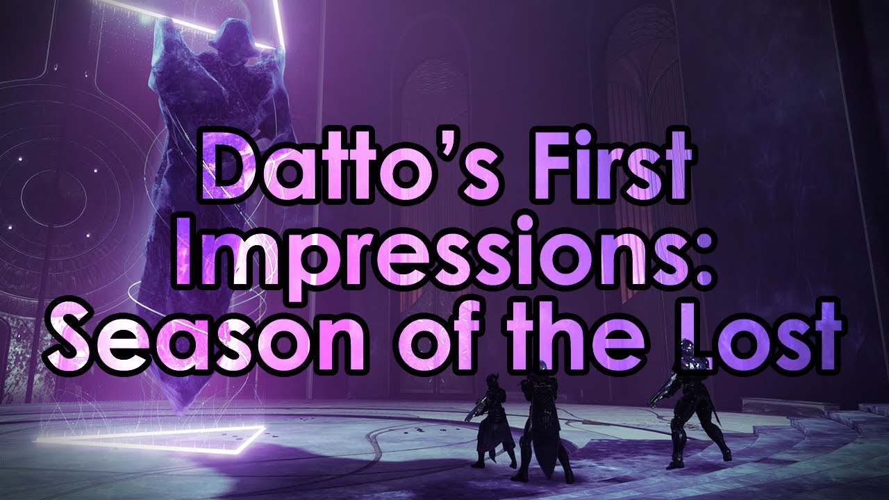 Destiny 2: Datto's First Impressions of Season of the Lost - YouTube